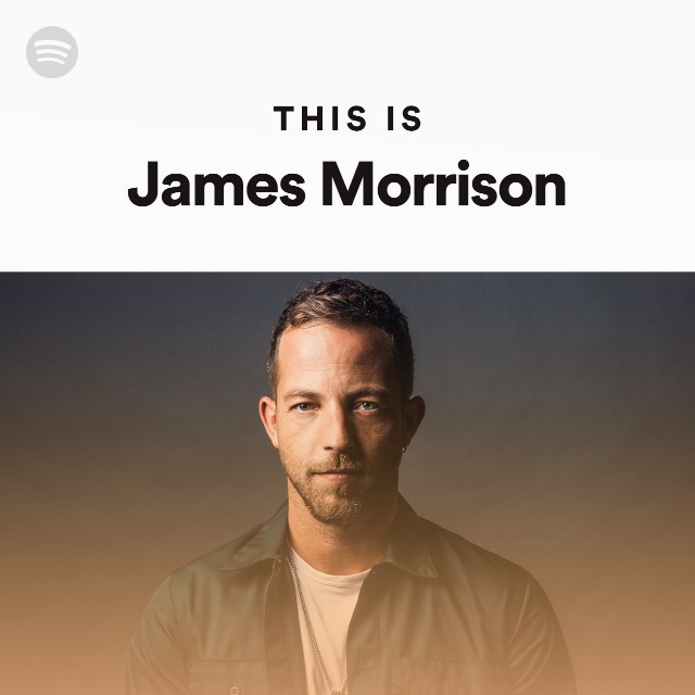 James Morrison | Spotify - Listen Free