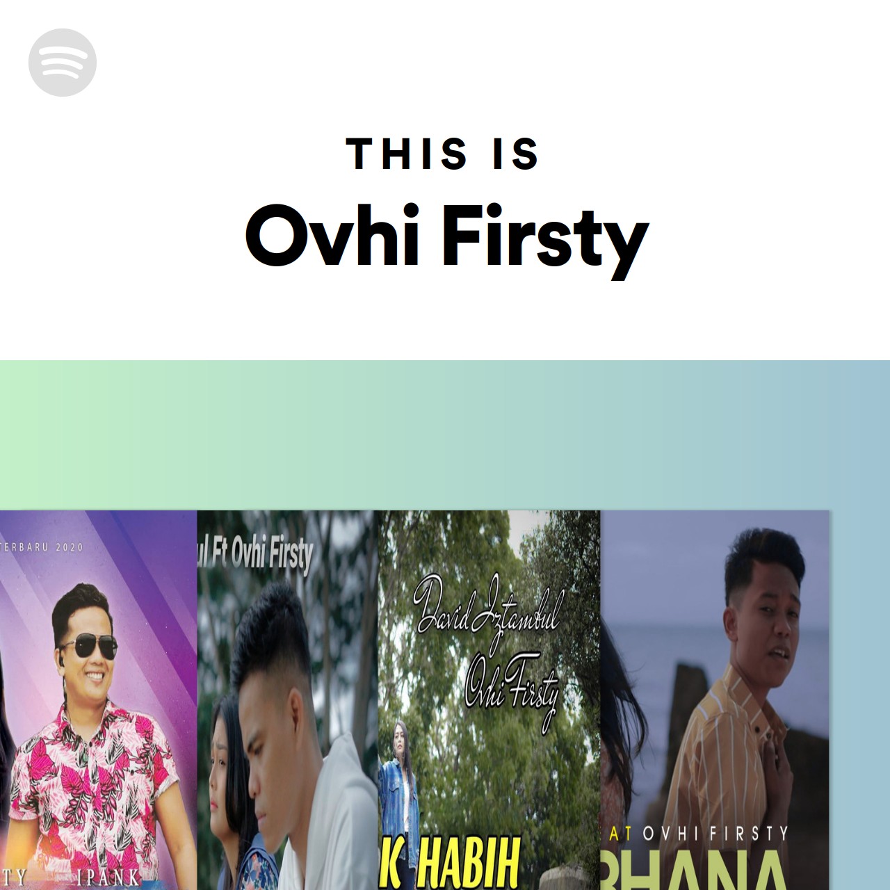 This Is Ovhi Firsty | Spotify Playlist