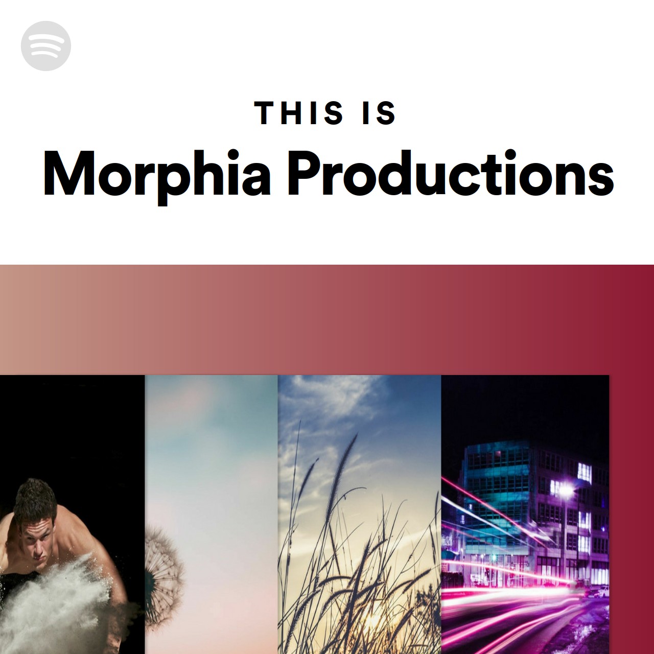 This Is Morphia Productions | Spotify Playlist