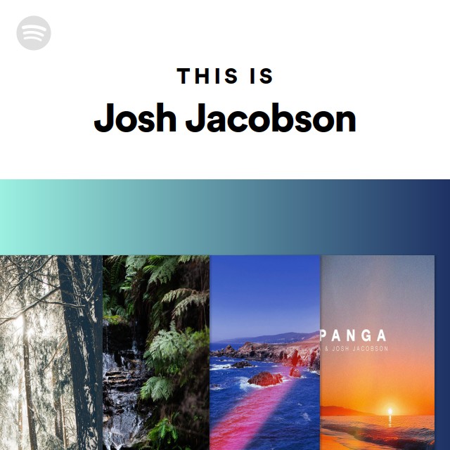 This Is Josh Jacobson - playlist by Spotify | Spotify