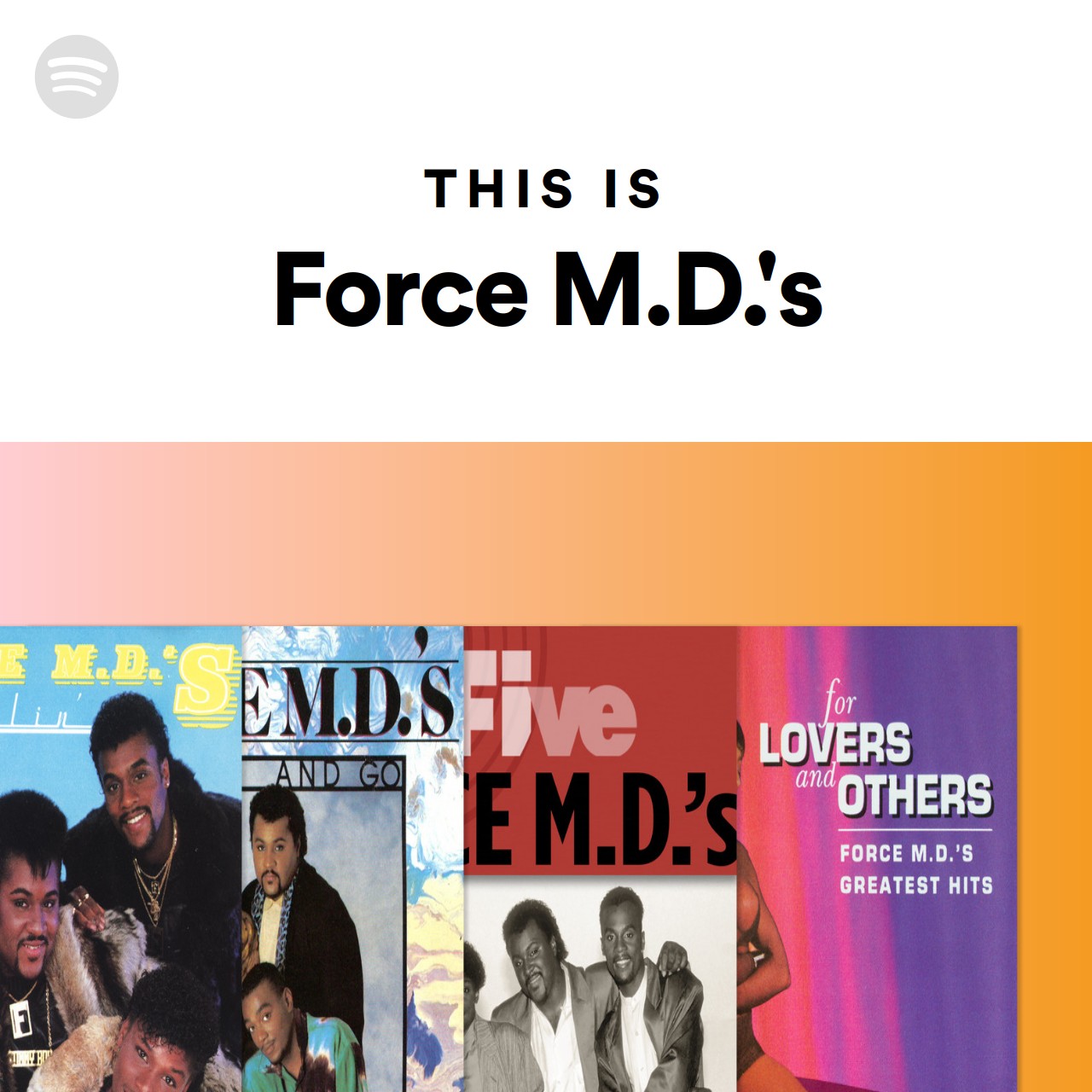 This Is Force M.D.'s | Spotify Playlist