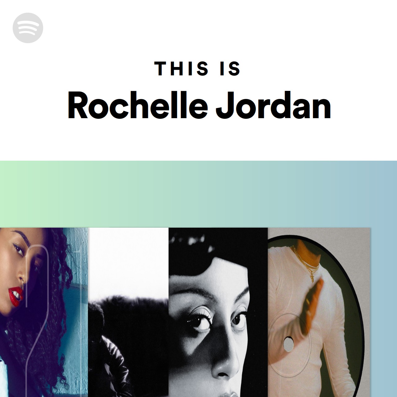 This Is Rochelle Jordan | Spotify Playlist