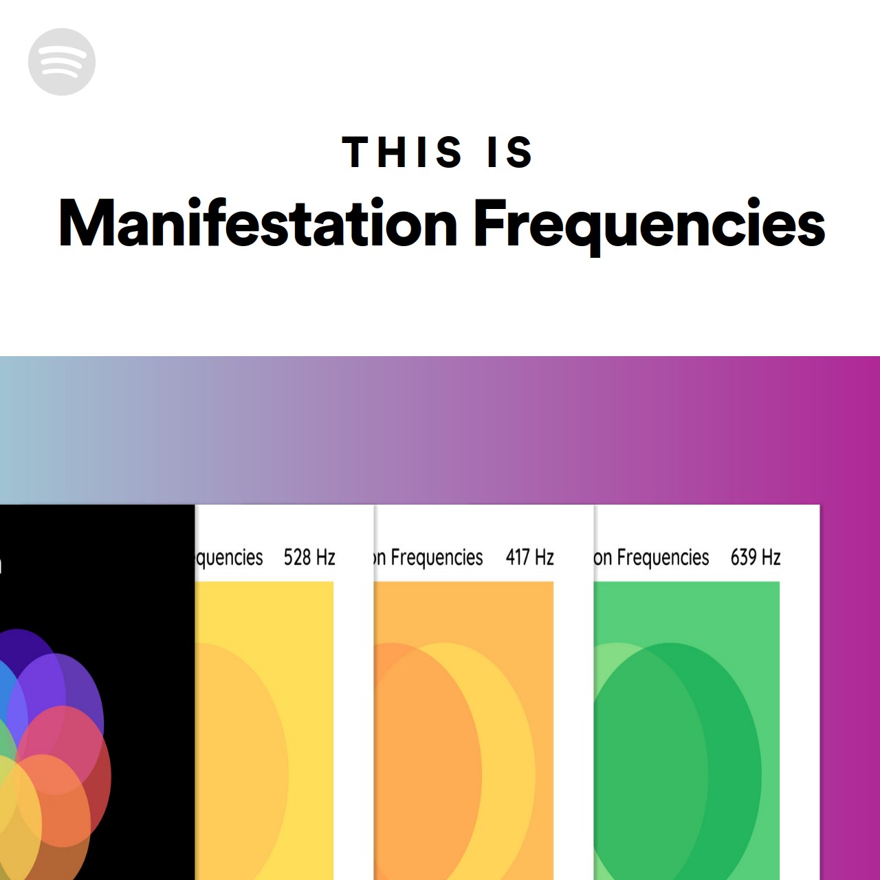 This Is Manifestation Frequencies | Spotify Playlist