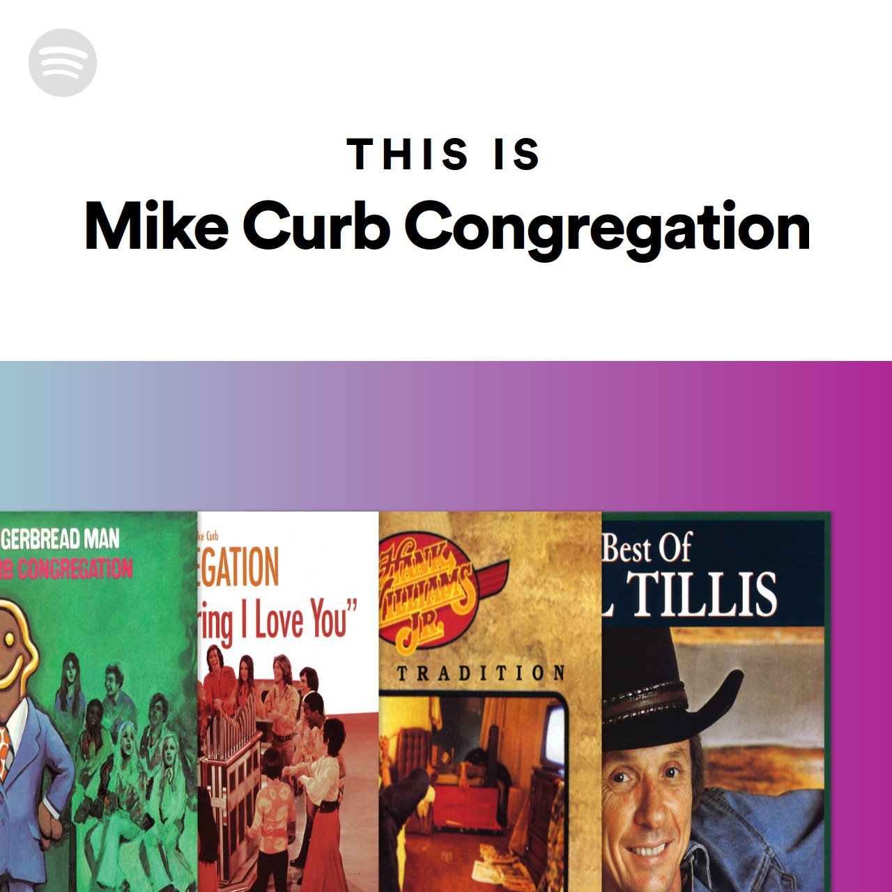 This Is Mike Curb Congregation | Spotify Playlist