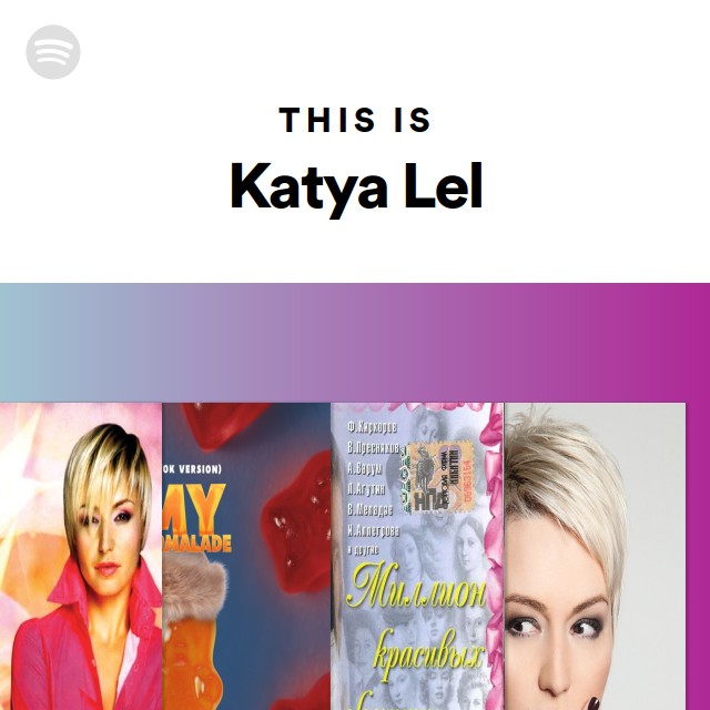 This Is Katya Lel - playlist by Spotify | Spotify