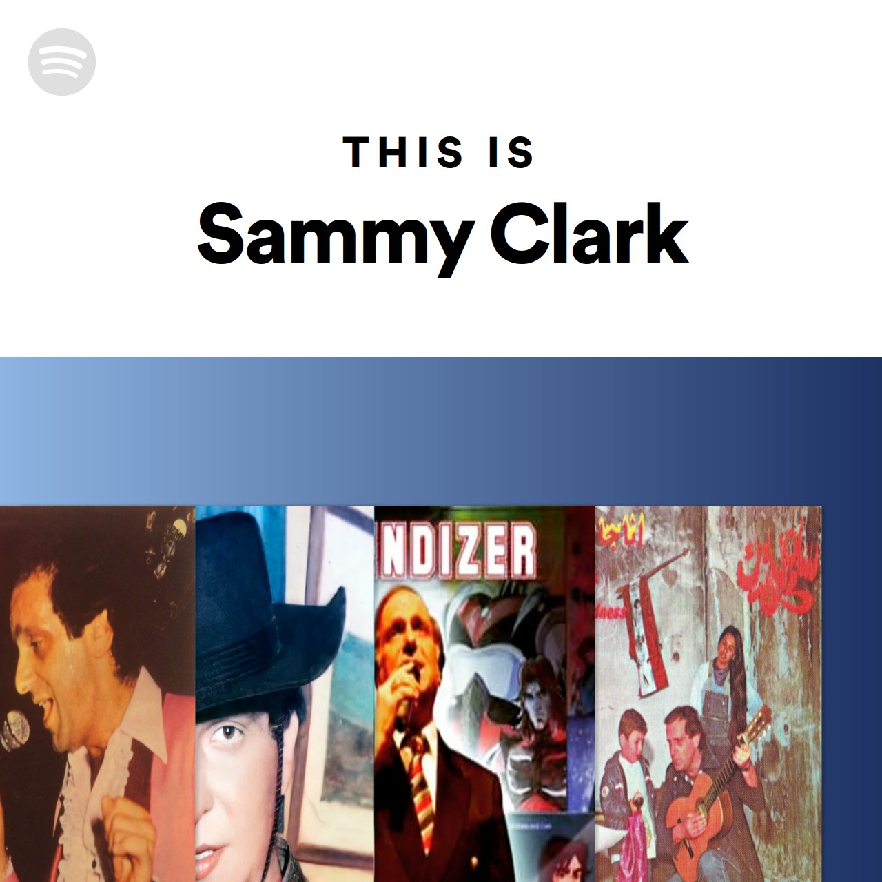 This Is Sammy Clark | Spotify Playlist