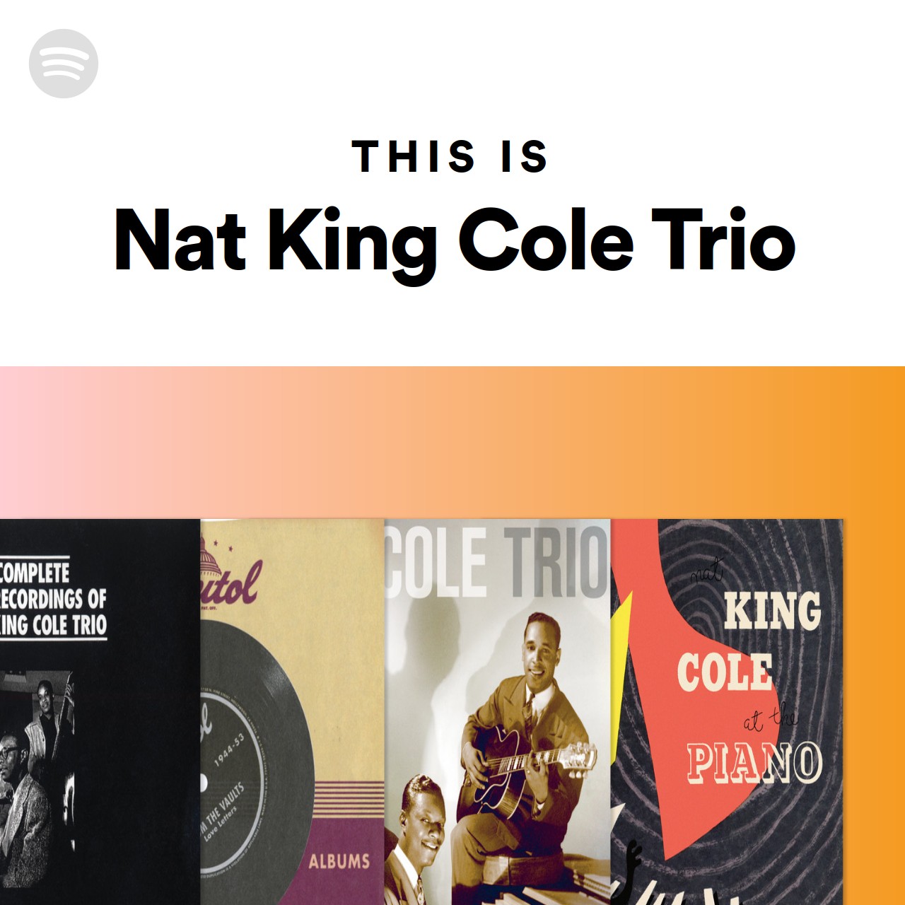 This Is Nat King Cole Trio | Spotify Playlist