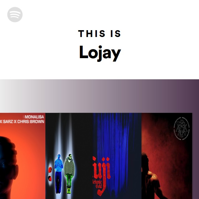 This Is Lojay - playlist by Spotify | Spotify