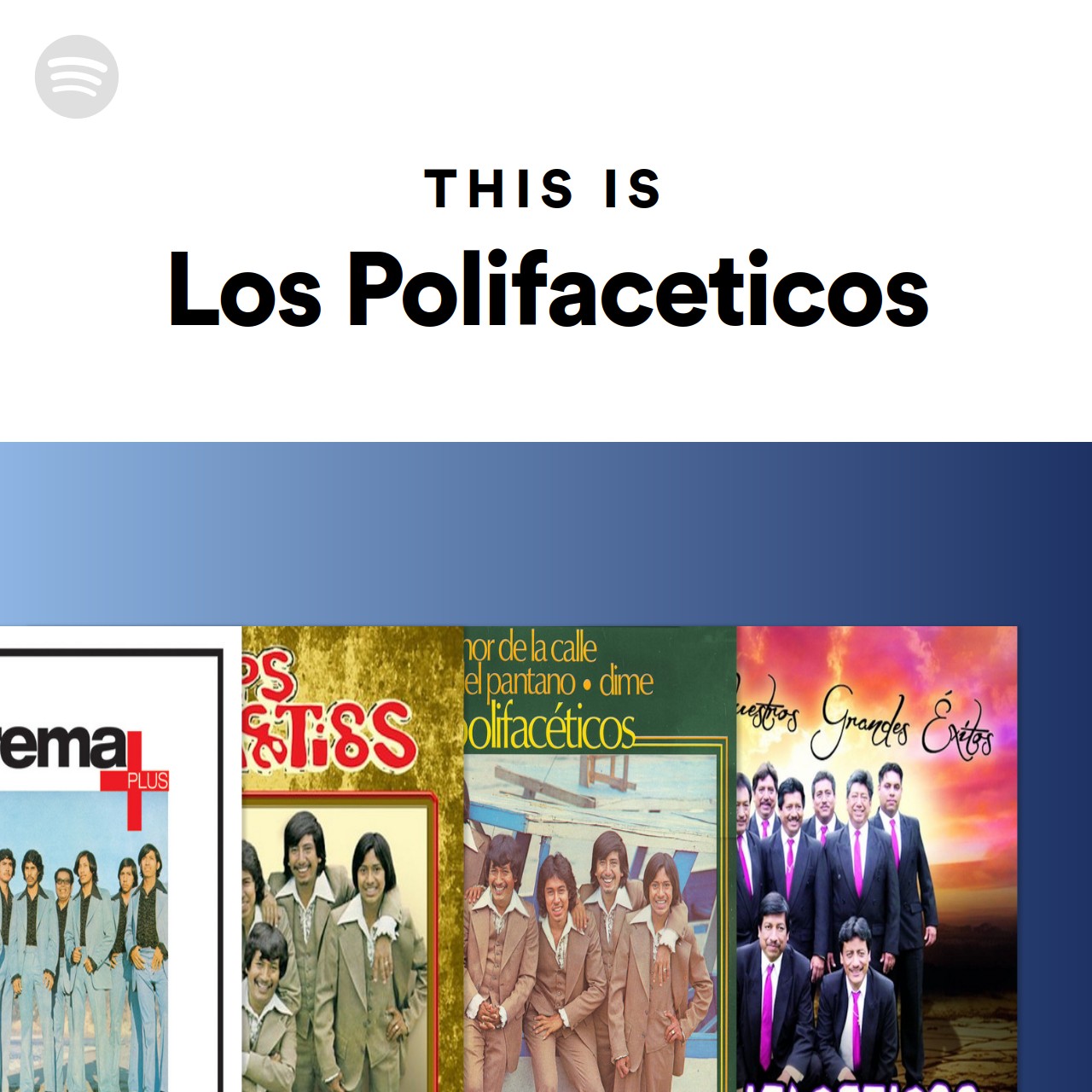 This Is Los Polifaceticos | Spotify Playlist