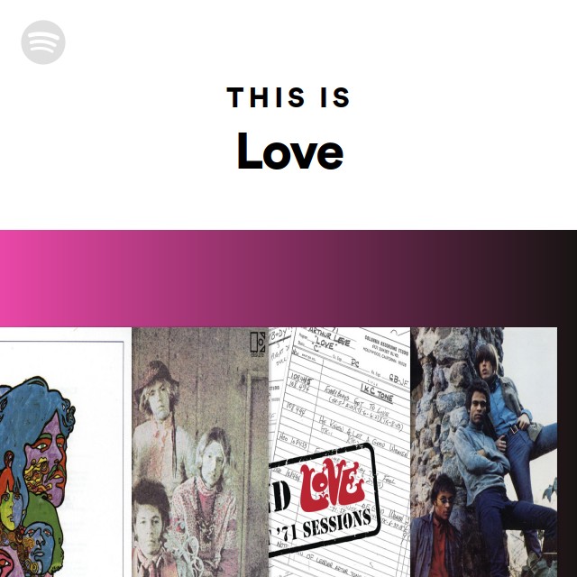 Love | Spotify - Listen Free
