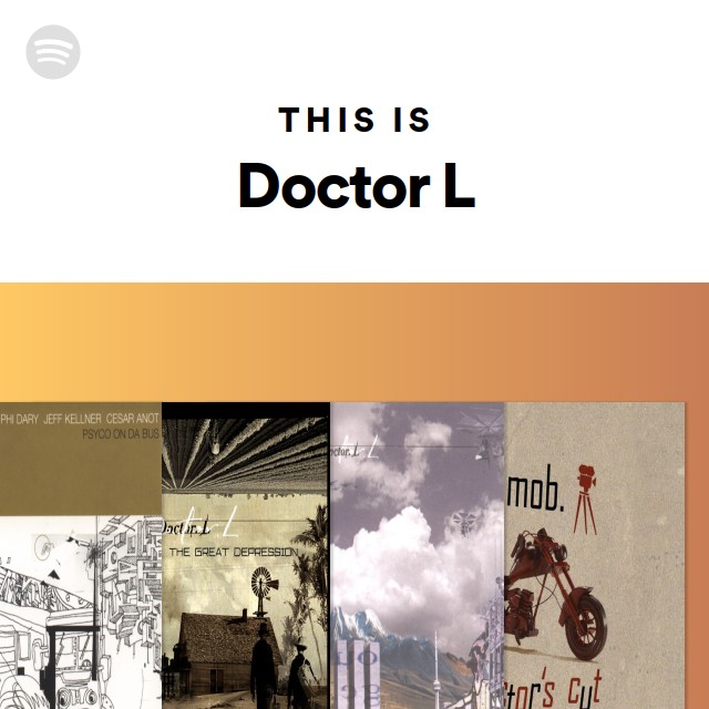 Doctor L | Spotify