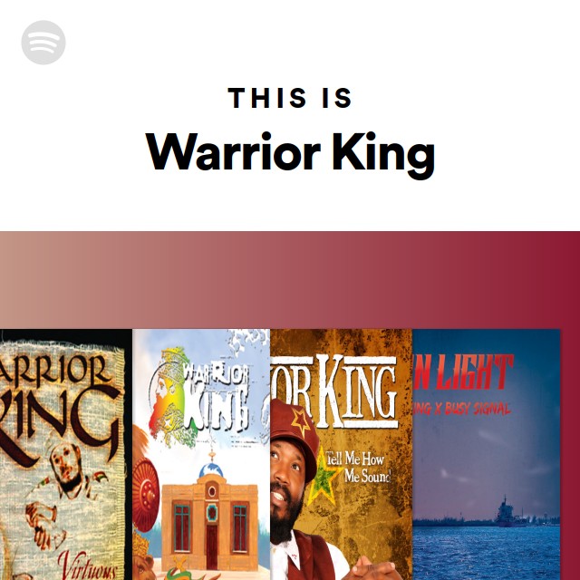 Warrior King | Spotify