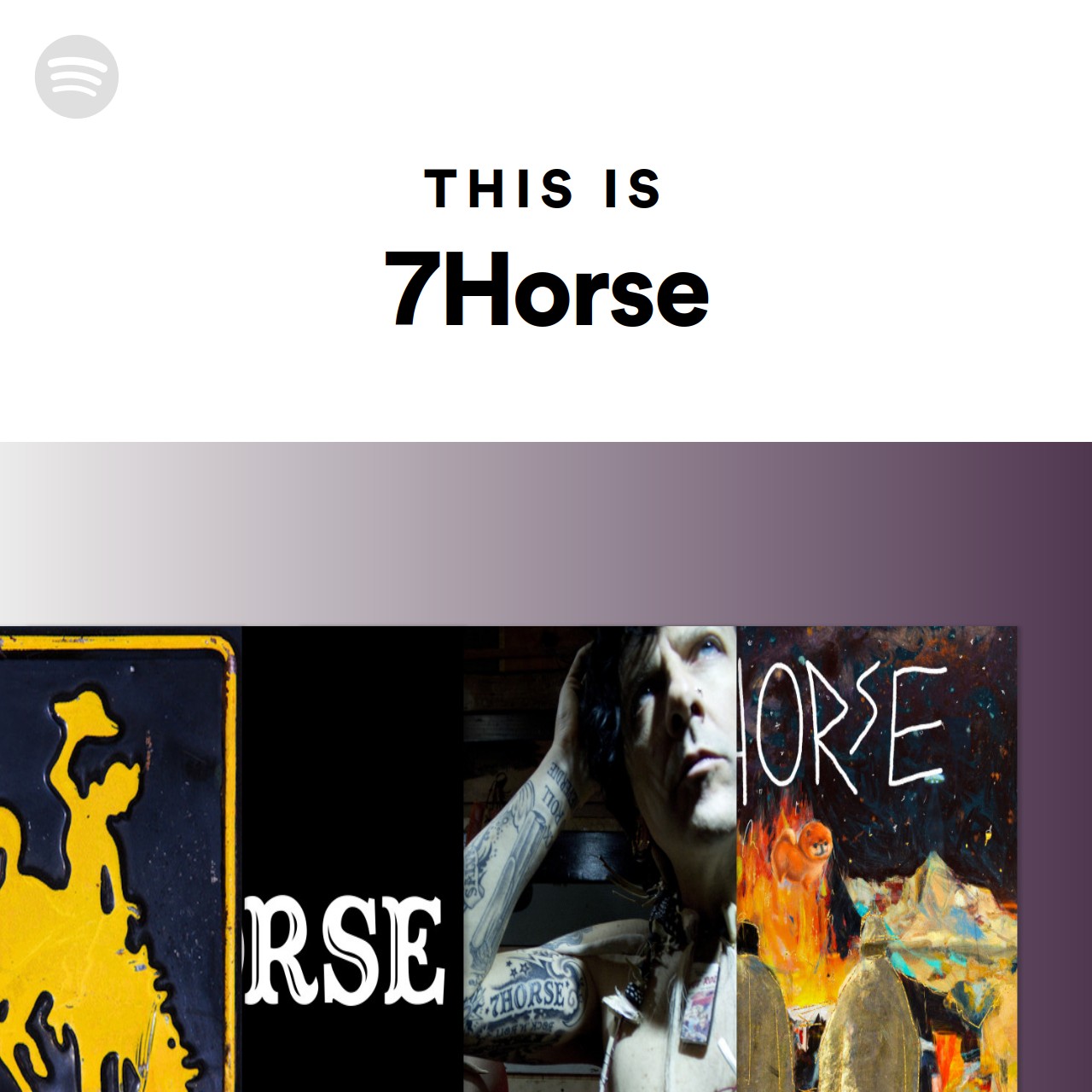 This Is 7Horse | Spotify Playlist