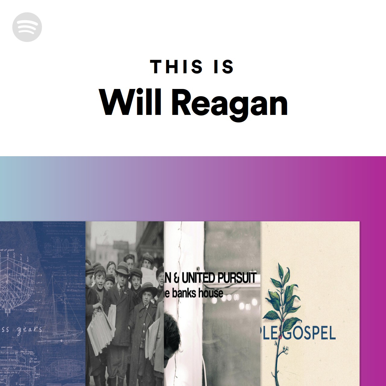 This Is Will Reagan | Spotify Playlist