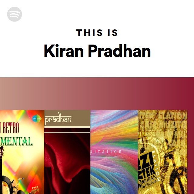 Kiran Pradhan | Spotify