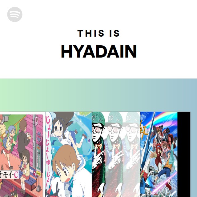 This Is HYADAIN - playlist by Spotify | Spotify