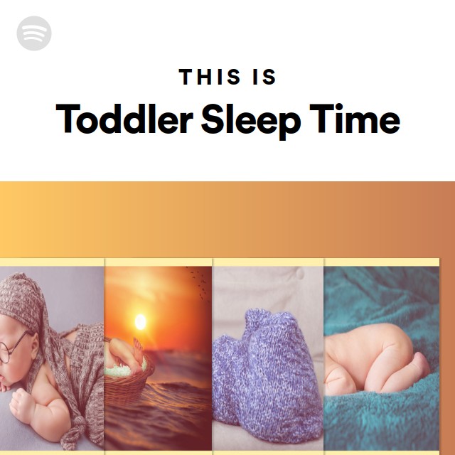 This Is Toddler Sleep Time - playlist by Spotify | Spotify