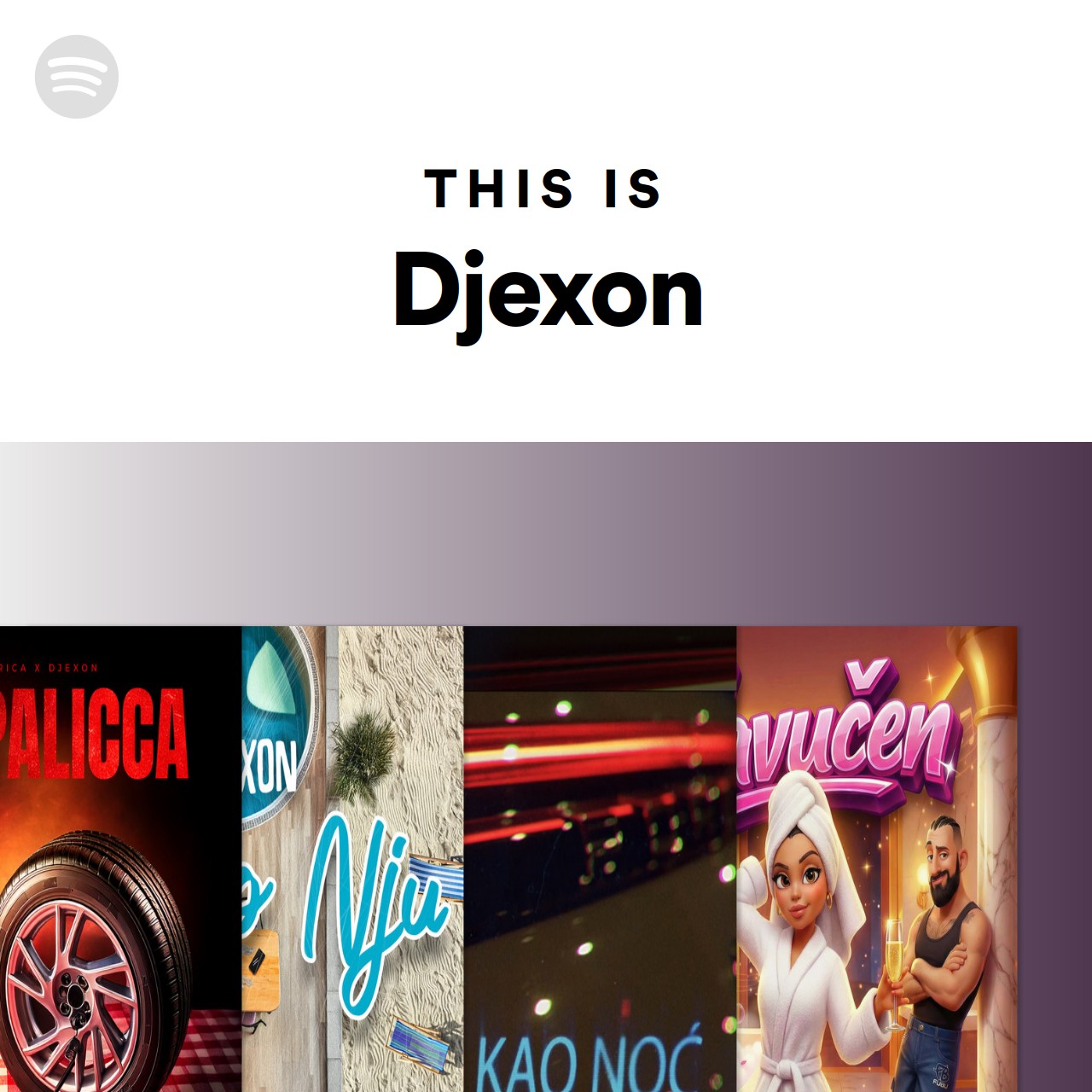 This Is Djexon | Spotify Playlist