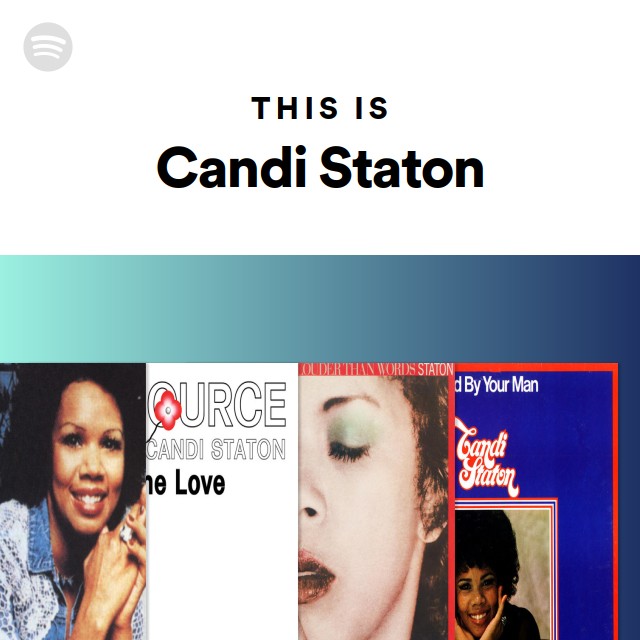 This Is Candi Staton - playlist by Spotify | Spotify