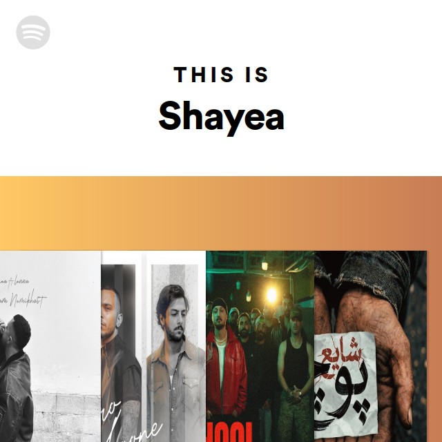 This Is Shayea - playlist by Spotify | Spotify