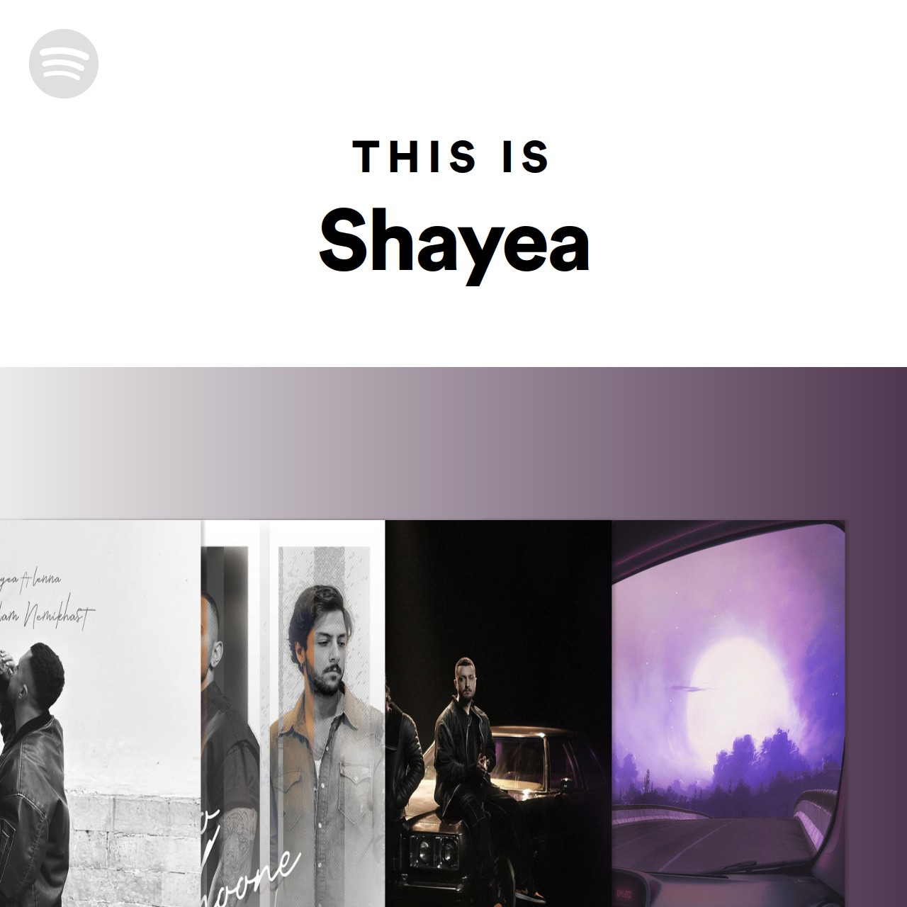 This Is Shayea | Spotify Playlist
