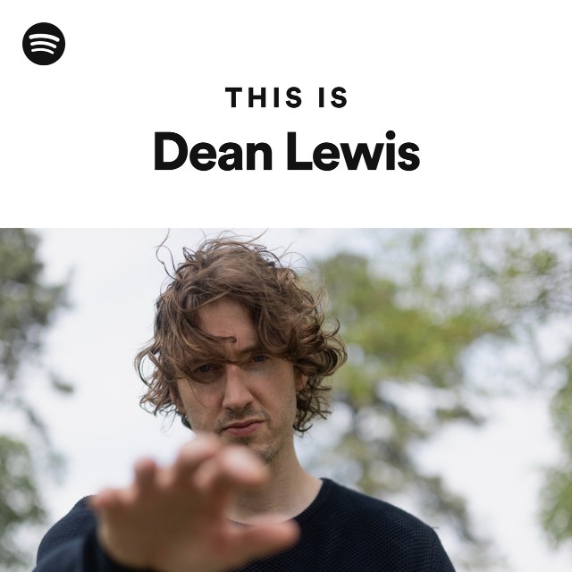 This Is Dean Lewis - playlist by Spotify | Spotify
