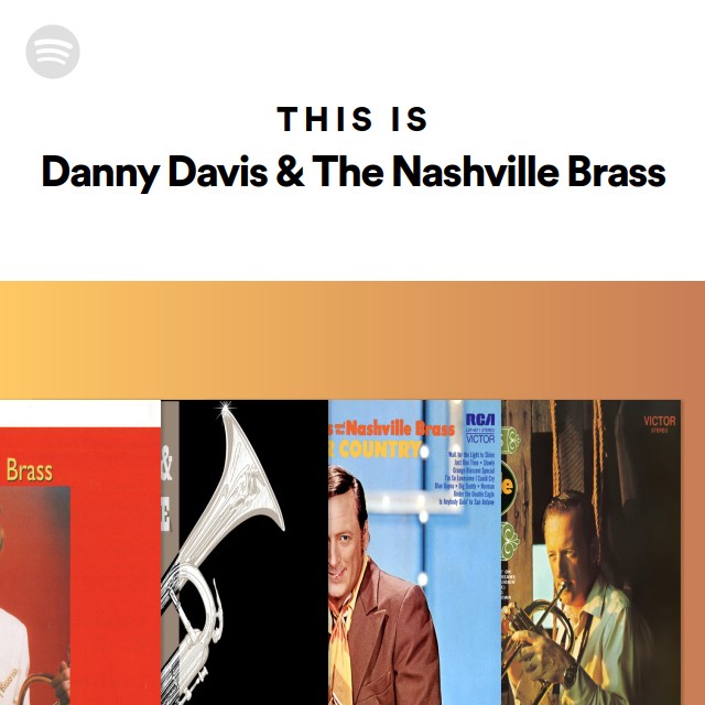 This Is Danny Davis & The Nashville Brass - playlist by Spotify | Spotify
