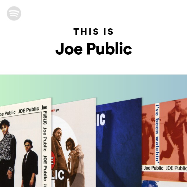 This Is Joe Public - playlist by Spotify | Spotify