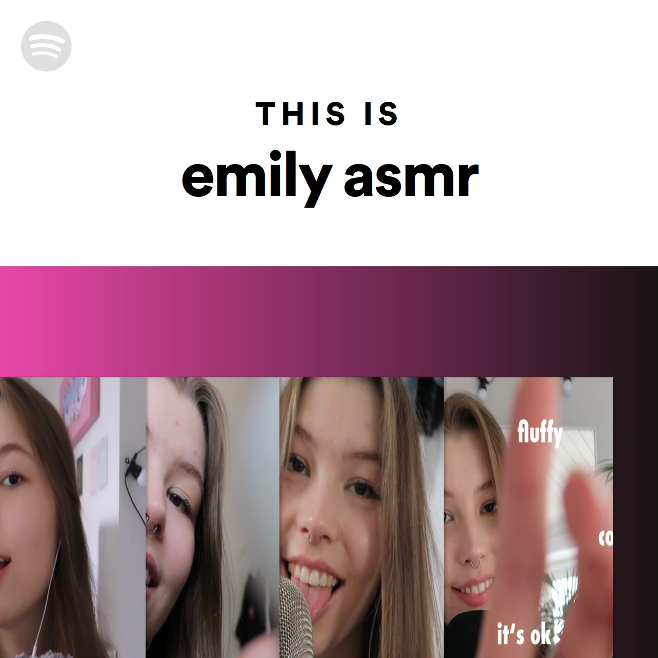 This Is emily asmr | Spotify Playlist