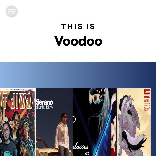 This Is Voodoo | Spotify Playlist