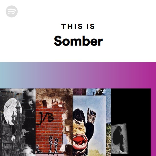 This Is Somber - playlist by Spotify | Spotify