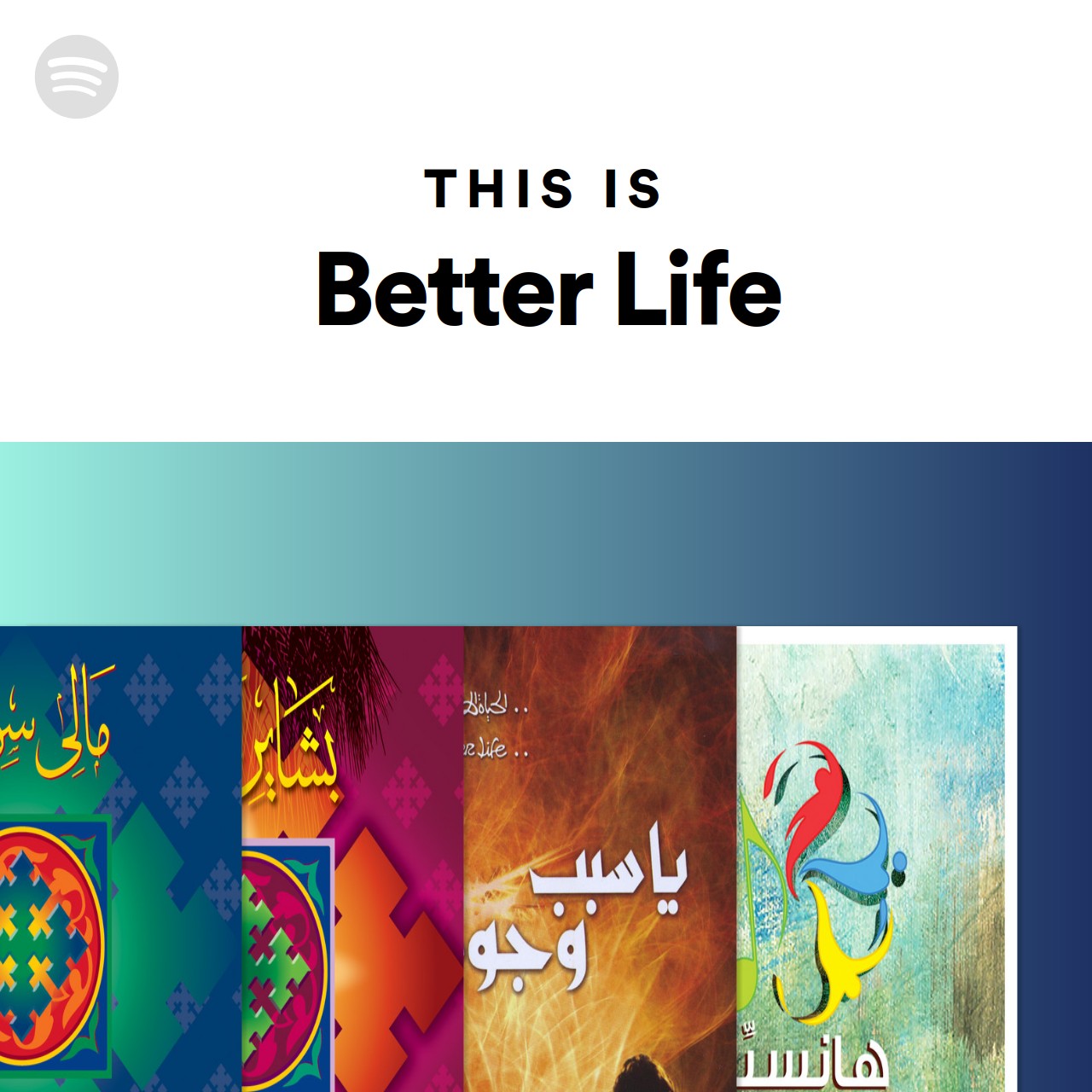 This Is Better Life | Spotify Playlist