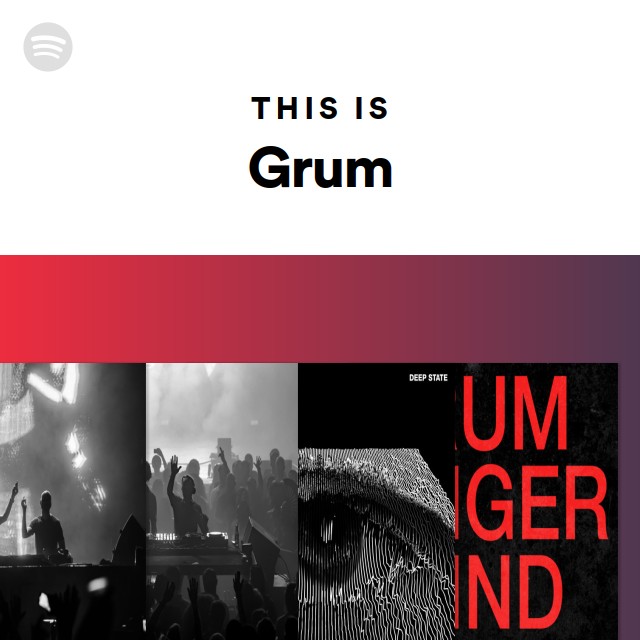 Grum Songs, Albums and Playlists | Spotify