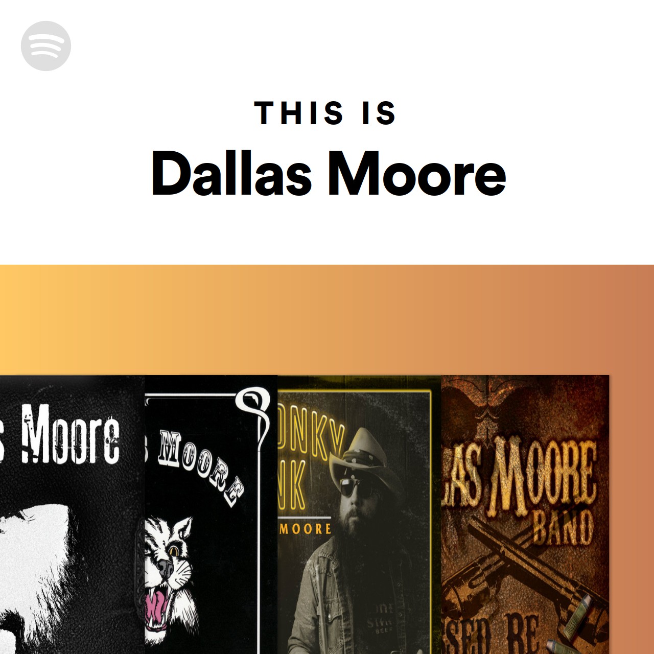 This Is Dallas Moore | Spotify Playlist