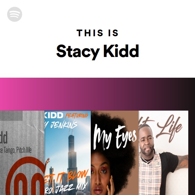 This Is Stacy Kidd | Spotify Playlist