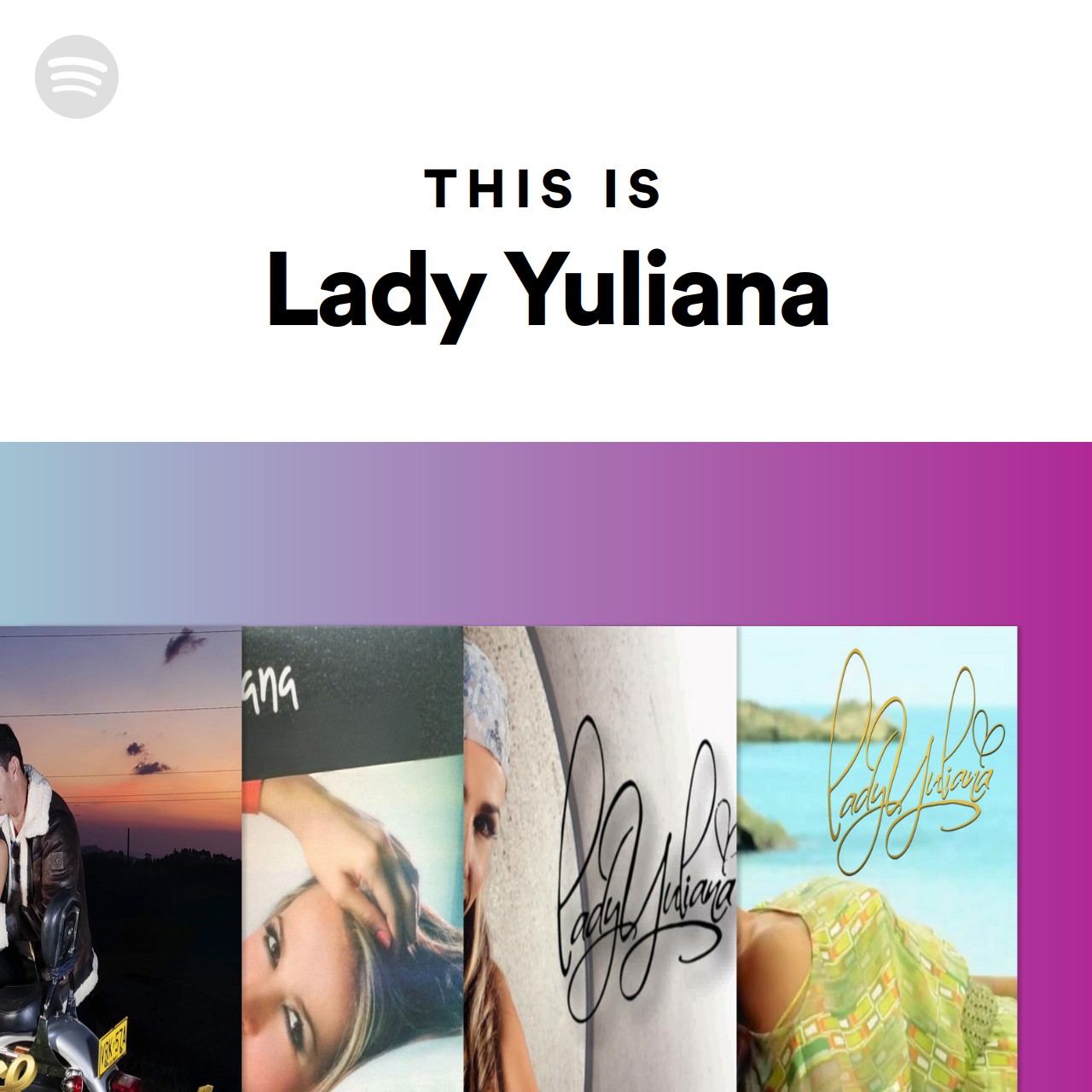 This Is Lady Yuliana Spotify Playlist