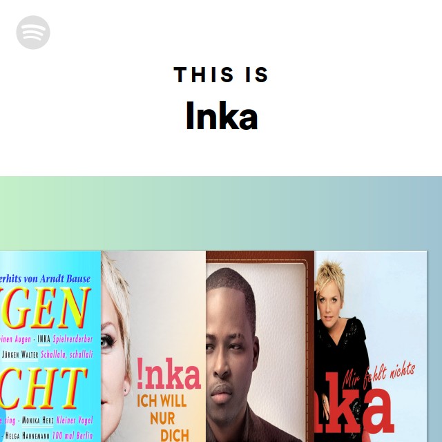 This Is Inka - playlist by Spotify | Spotify