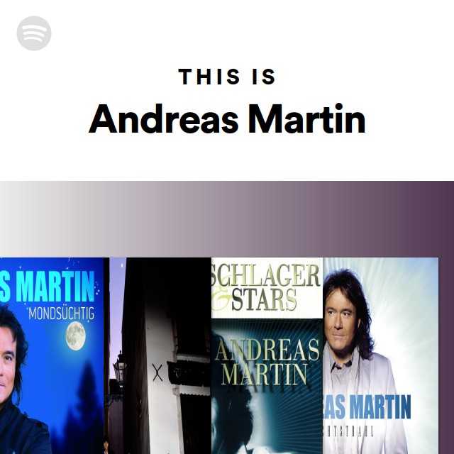 This Is Andreas Martin - playlist by Spotify | Spotify