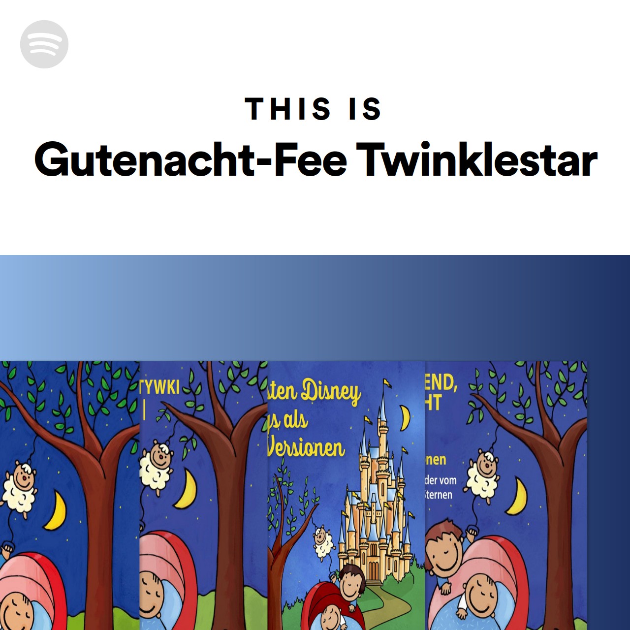 This Is Gutenacht-Fee Twinklestar | Spotify Playlist