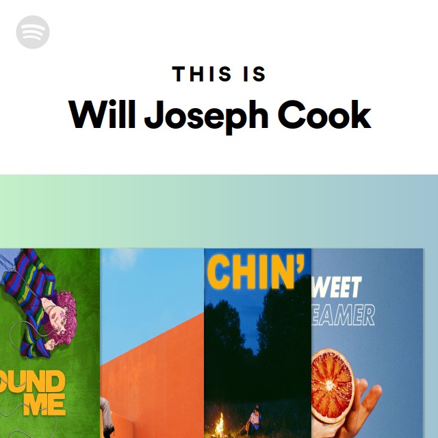 This Is Will Joseph Cook - playlist by Spotify | Spotify