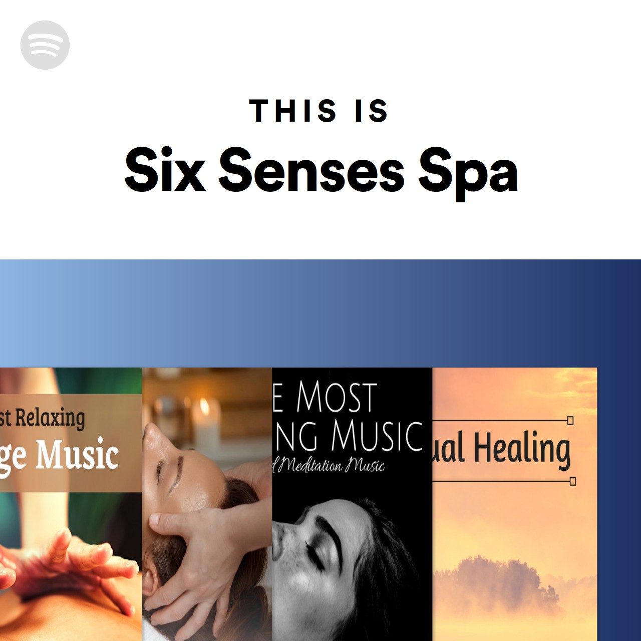 This Is Six Senses Spa | Spotify Playlist