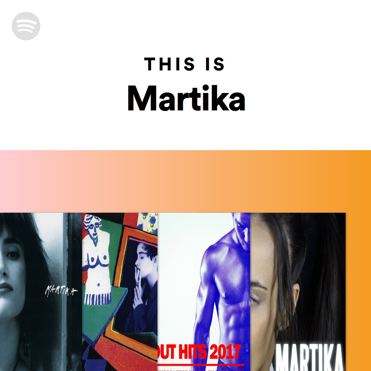 This Is Martika | Spotify Playlist