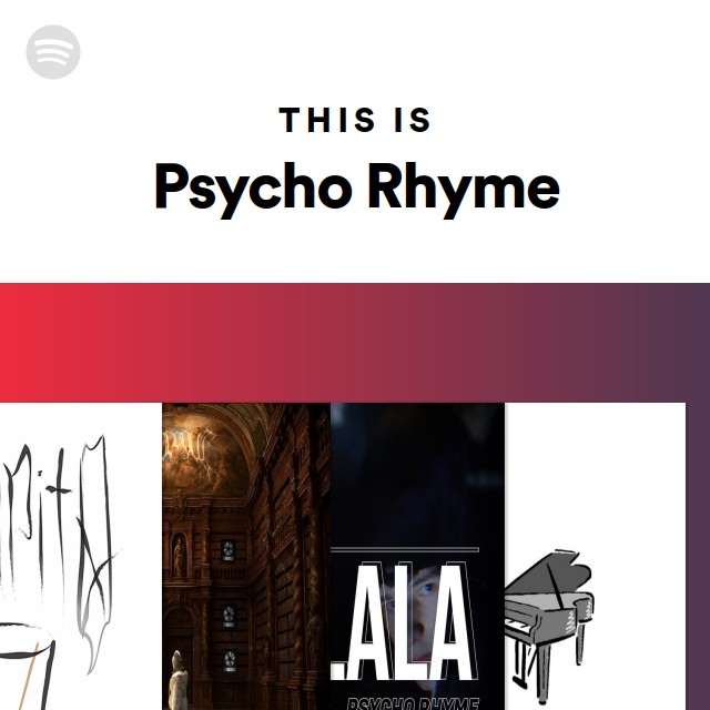 Psycho Rhyme | Spotify