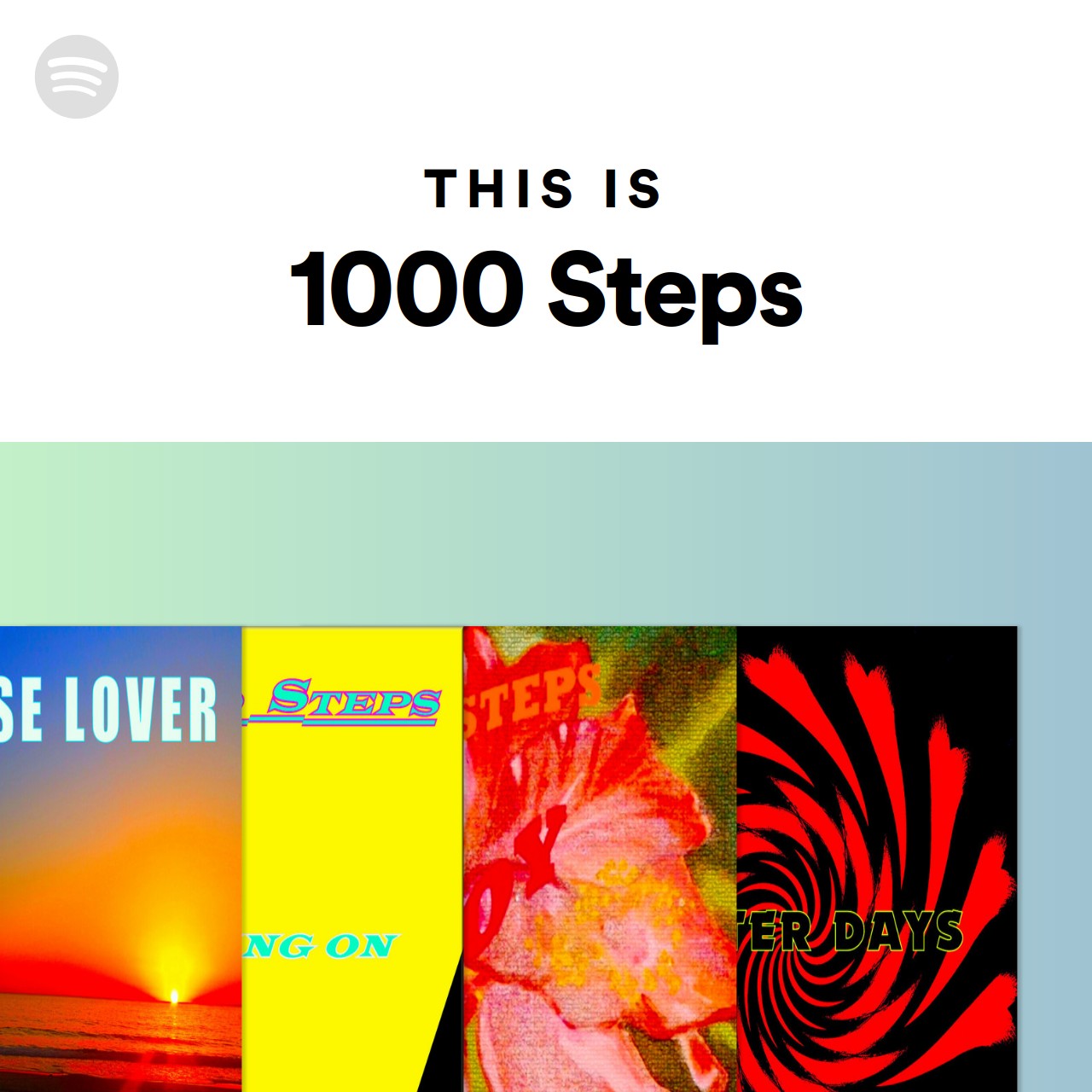 This Is 1000 Steps | Spotify Playlist