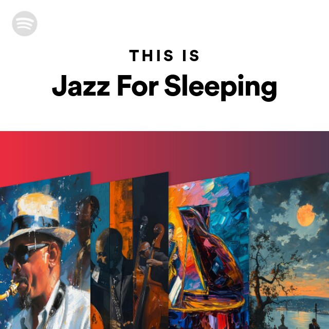 This Is Jazz For Sleeping - playlist by Spotify | Spotify