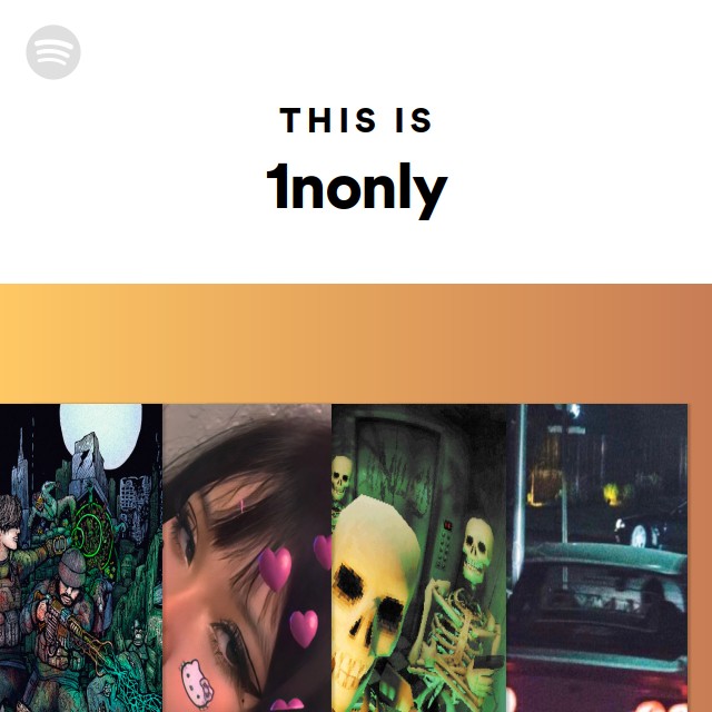 1nonly | Spotify - Listen Free