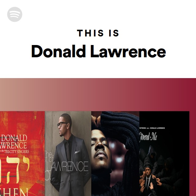 This Is Donald Lawrence - playlist by Spotify | Spotify