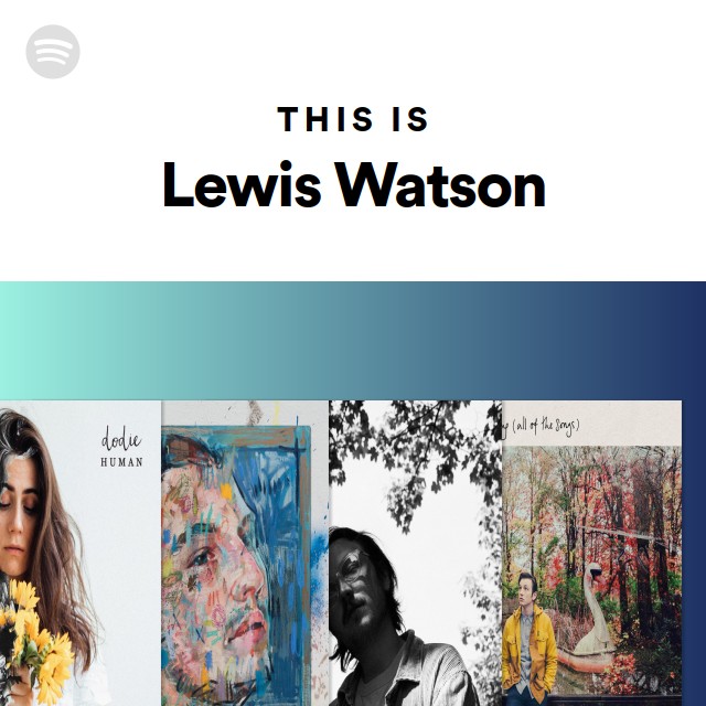 Lewis Watson | Spotify