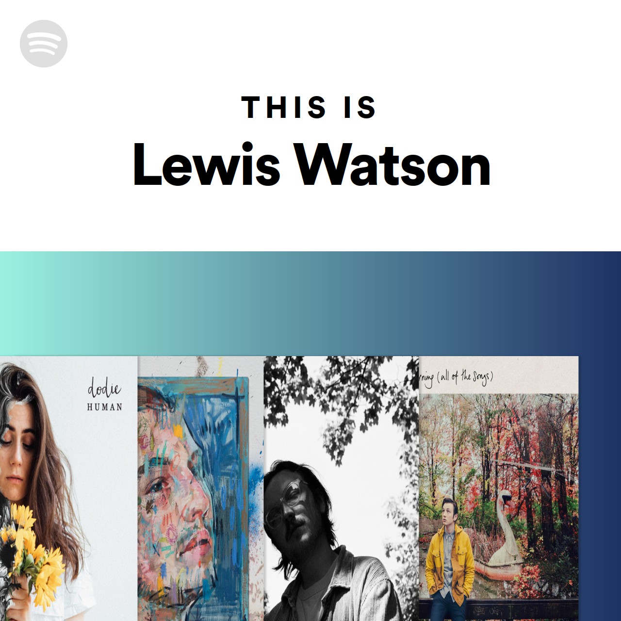 This Is Lewis Watson | Spotify Playlist
