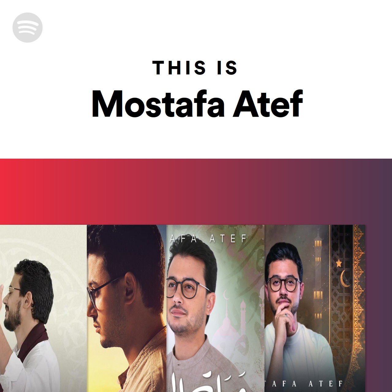 This Is Mostafa Atef | Spotify Playlist